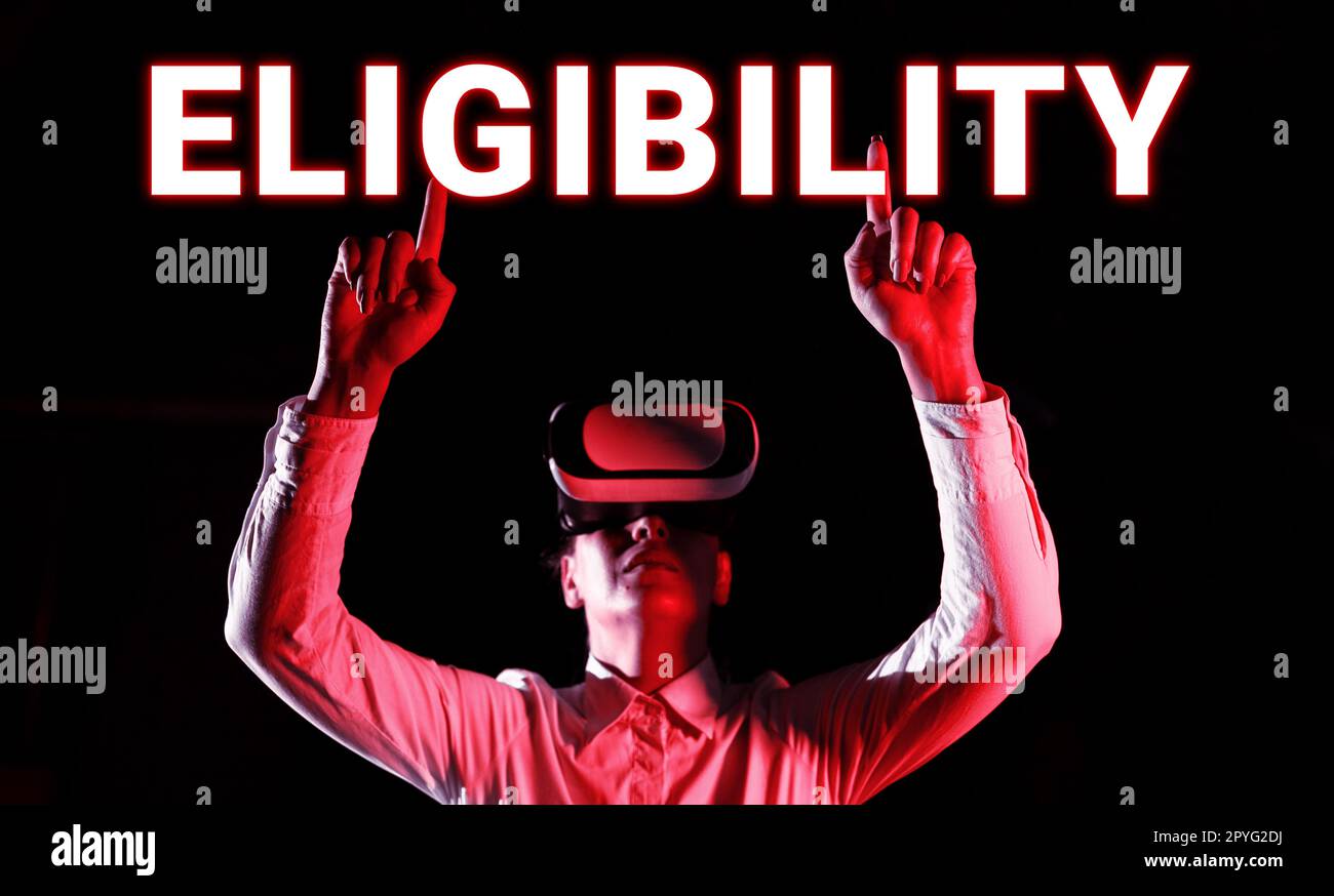 Conceptual display Eligibility. Business idea State of having the right ...