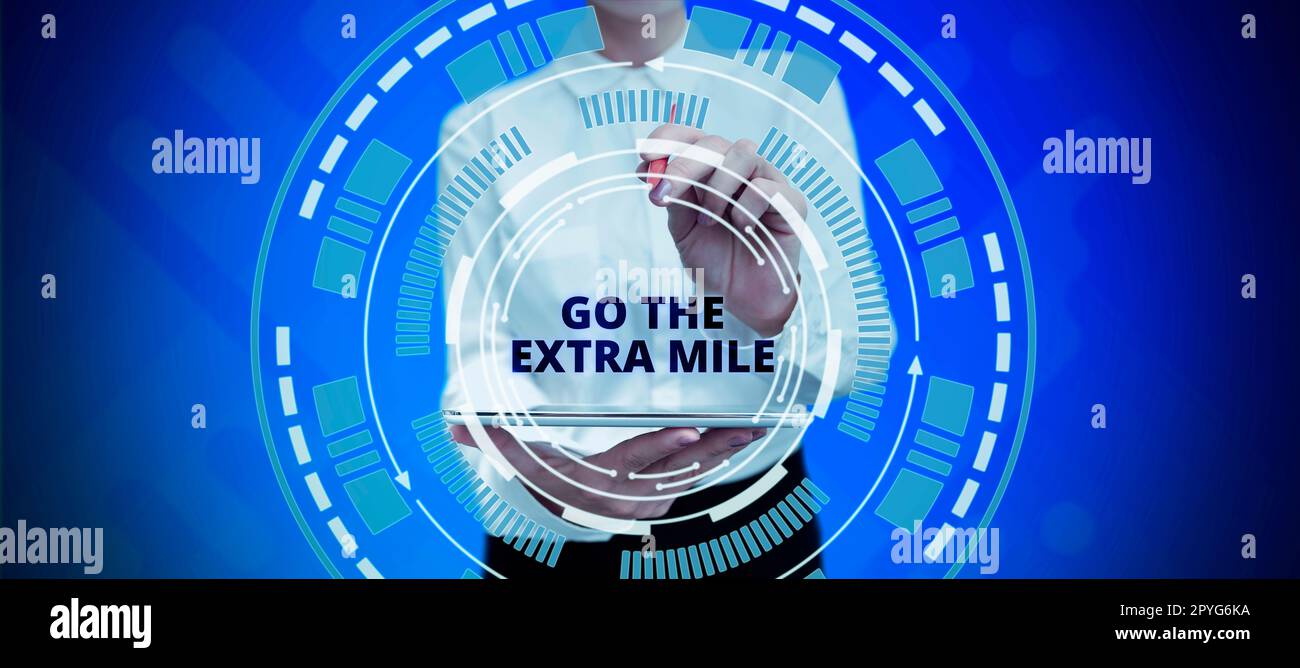 Inspiration showing sign Go The Extra Mile. Internet Concept advising ...