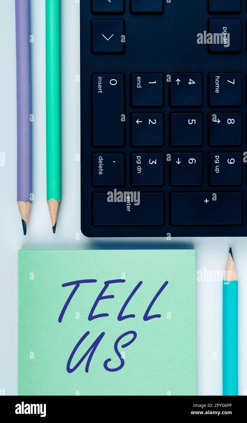 Inspiration showing sign Tell Us. Business overview Telling your ...