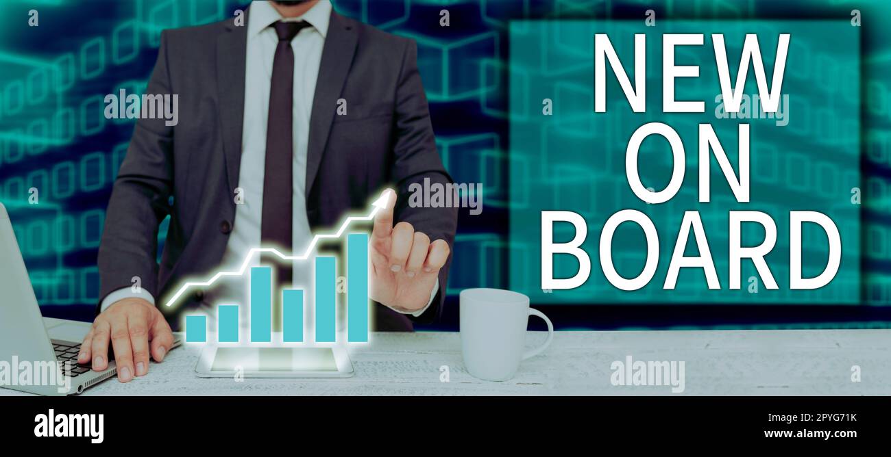 Inspiration showing sign New On Board. Word for Welcome to the team ...