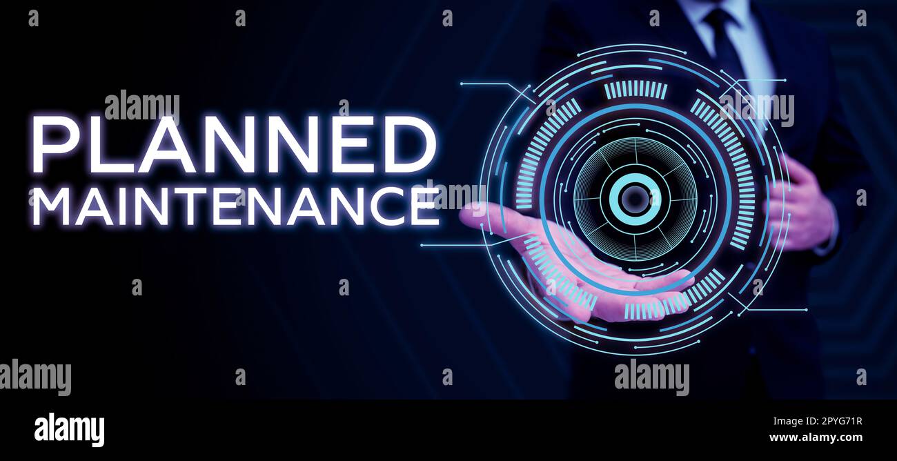Sign displaying Planned Maintenance. Conceptual photo Check ups to be ...