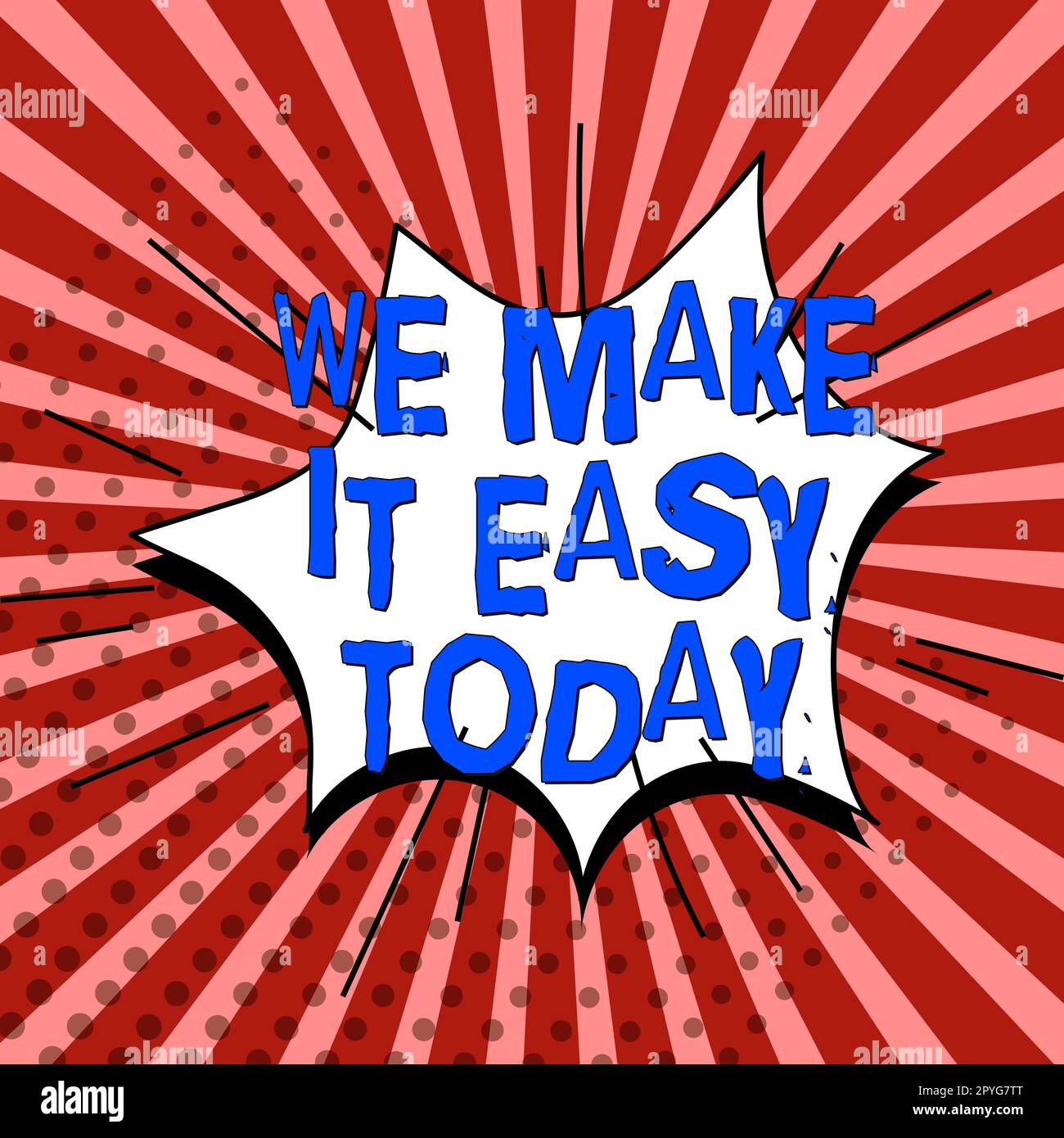 Sign displaying We Make It Easy Today. Internet Concept Offering ...