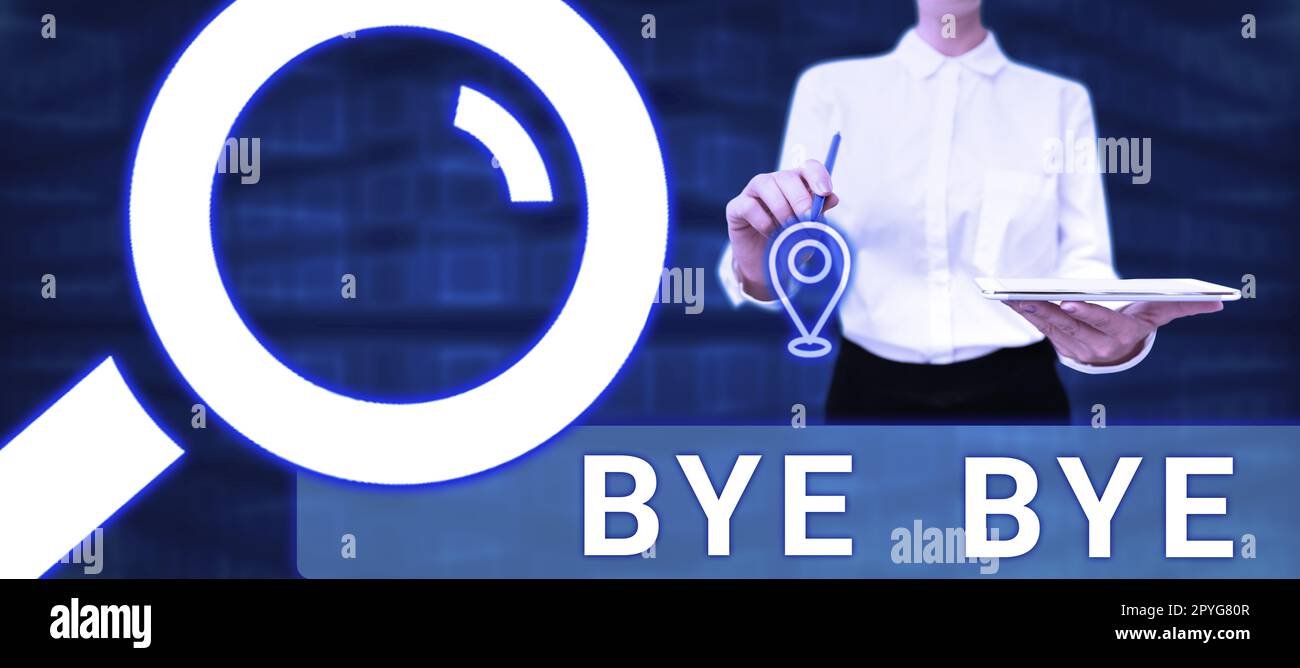 Hand writing sign Bye Bye, Business concept Greeting for leaving ...