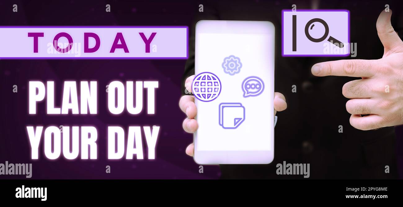 Inspiration showing sign Plan Out Your Day. Business overview Make an ...