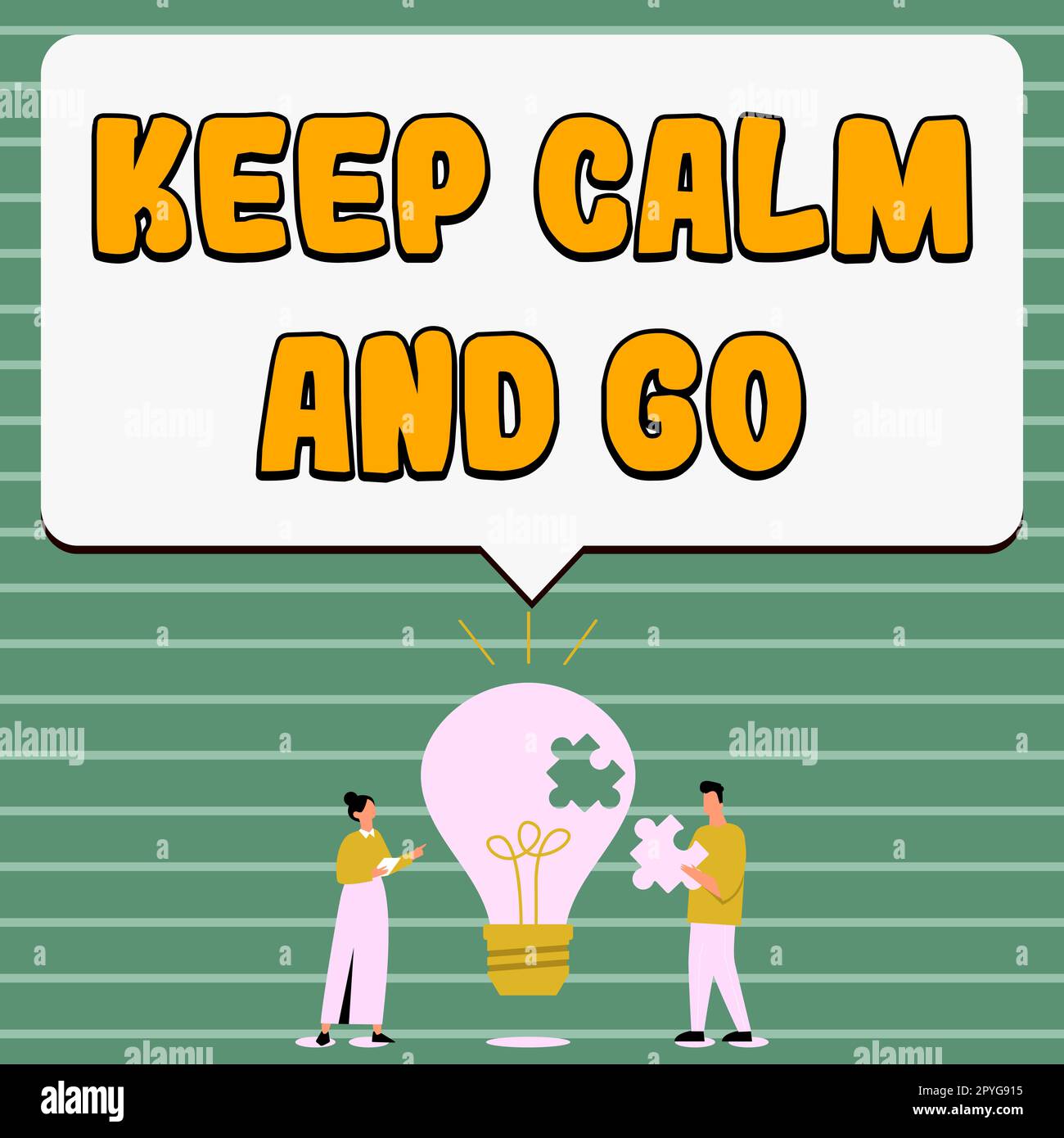Conceptual display Keep Calm And Go. Business idea Be relaxed and ...