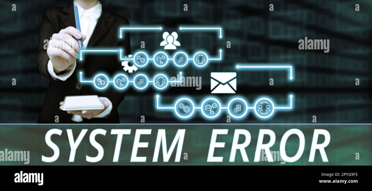 Writing displaying text System Error. Word Written on Technological failure Software collapse ...