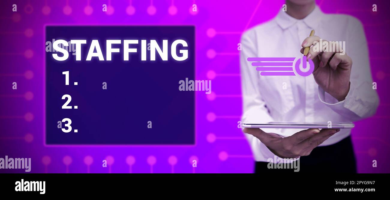 Sign displaying Staffing. Word for The percentage of workers that ...