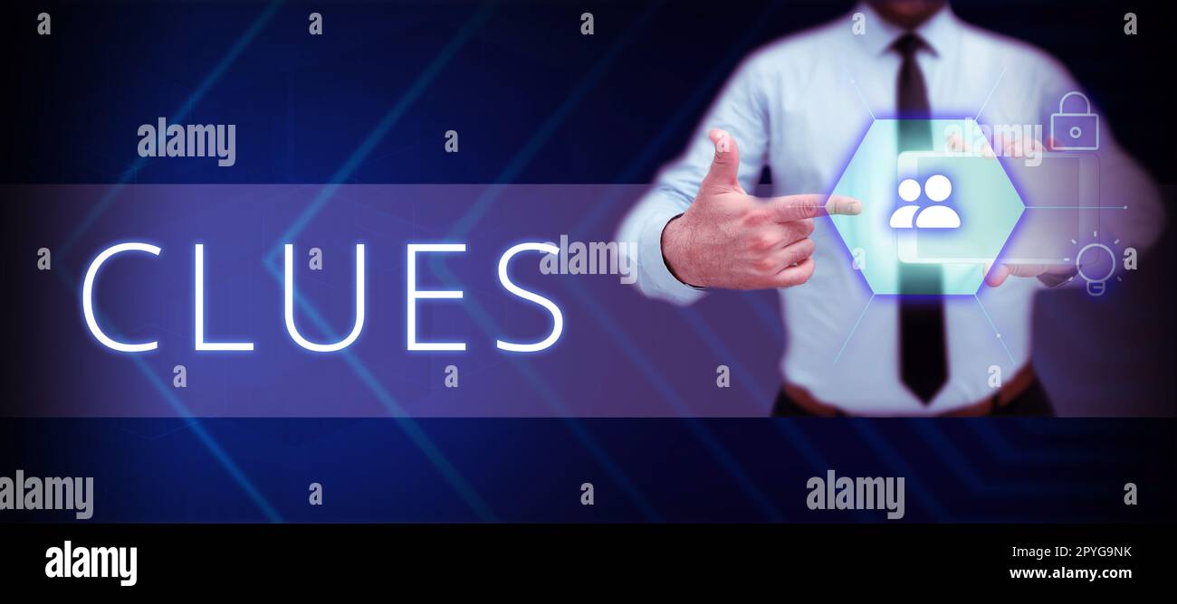 Sign displaying Clues. Word Written on Piece of evidence information ...