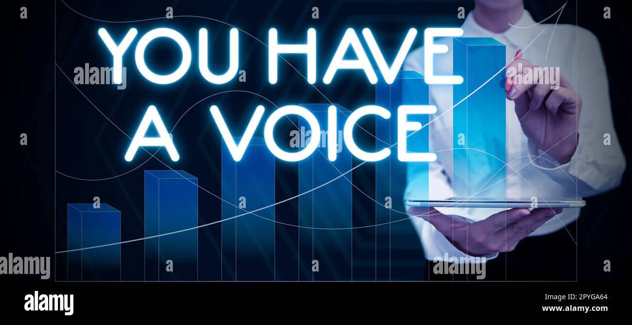 Text showing inspiration You Have A Voice. Conceptual photo speak fight ...