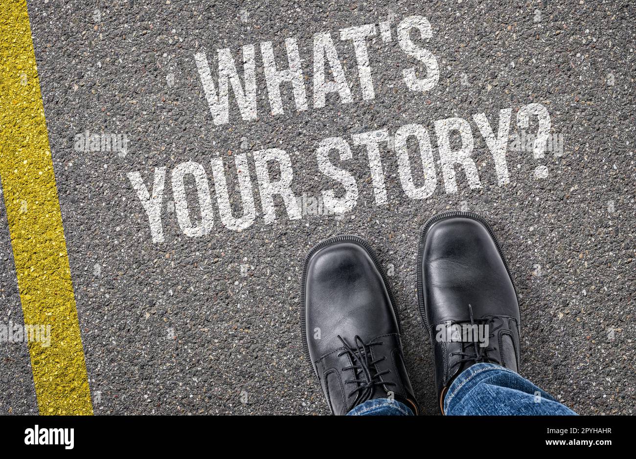 Text on the road - Whats your story Stock Photo - Alamy