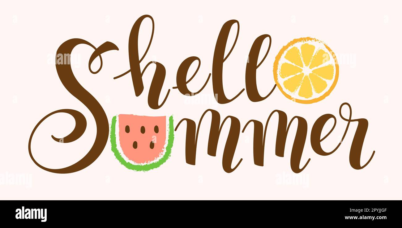Hello Summer. Vector hand drawn lettering, watermelon and orange slices ...
