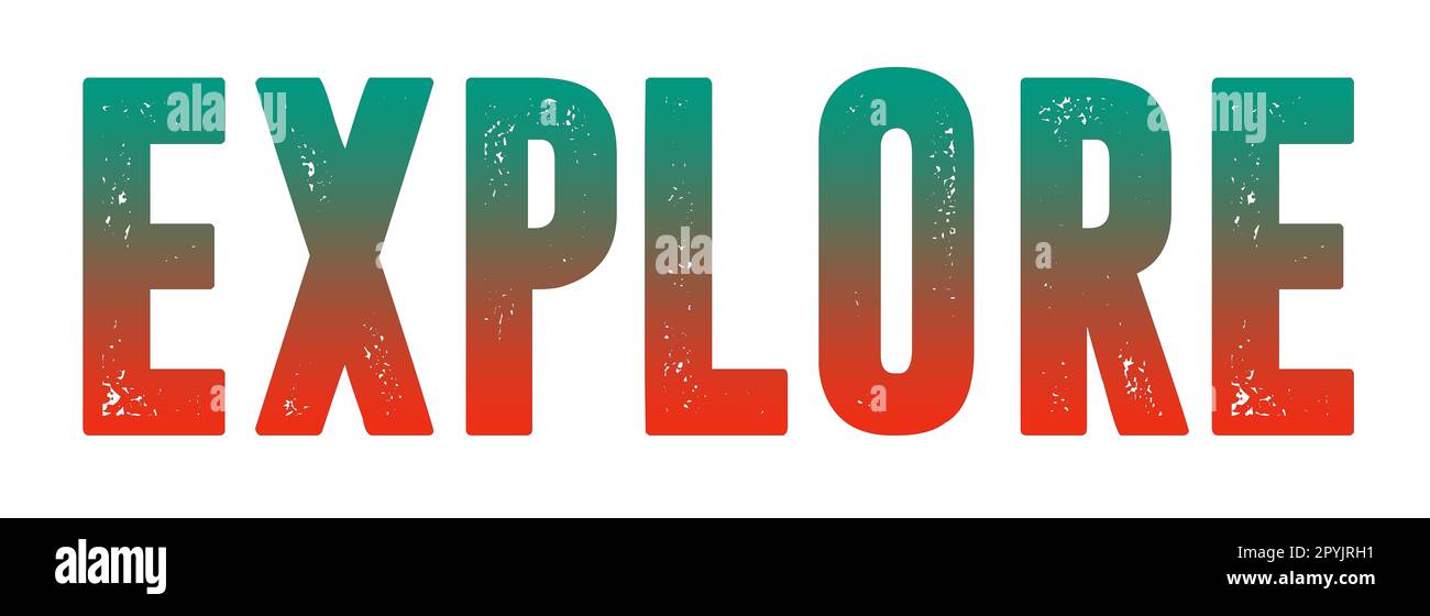 Explore word, On the white Stock Photo - Alamy