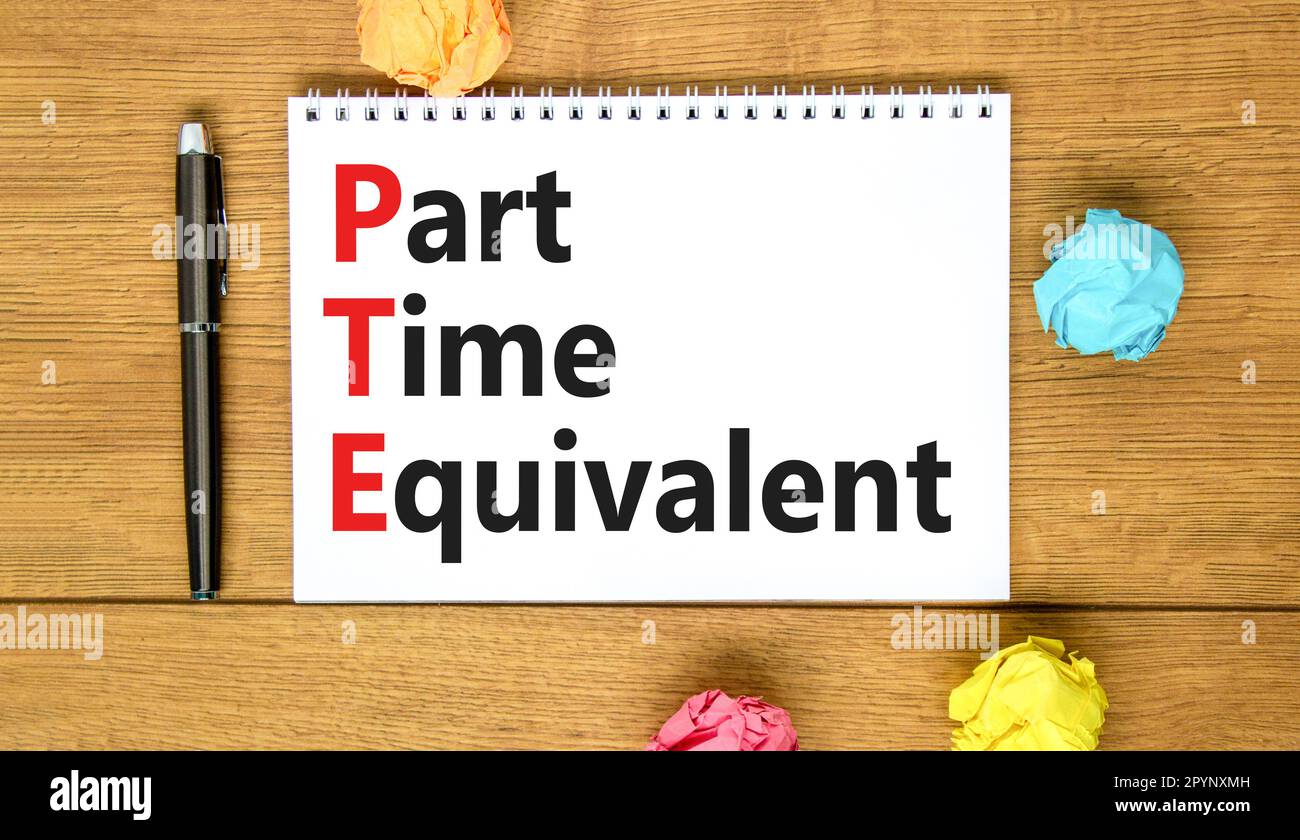 PTE Part time equivalent symbol. Concept words PTE Part time equivalent ...