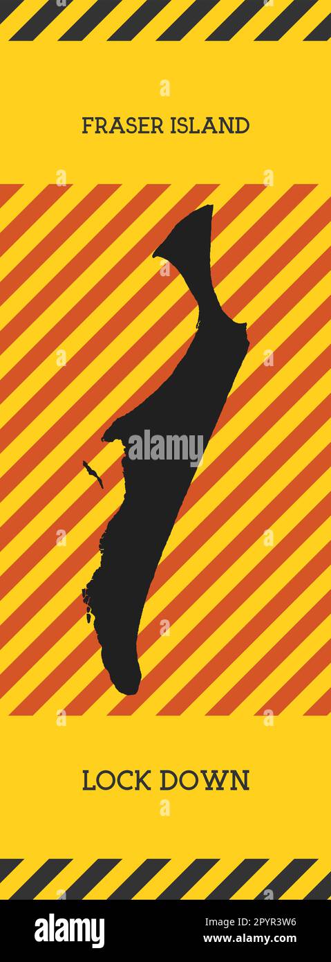 Fraser Island Lock Down Sign. Yellow island pandemic danger icon ...