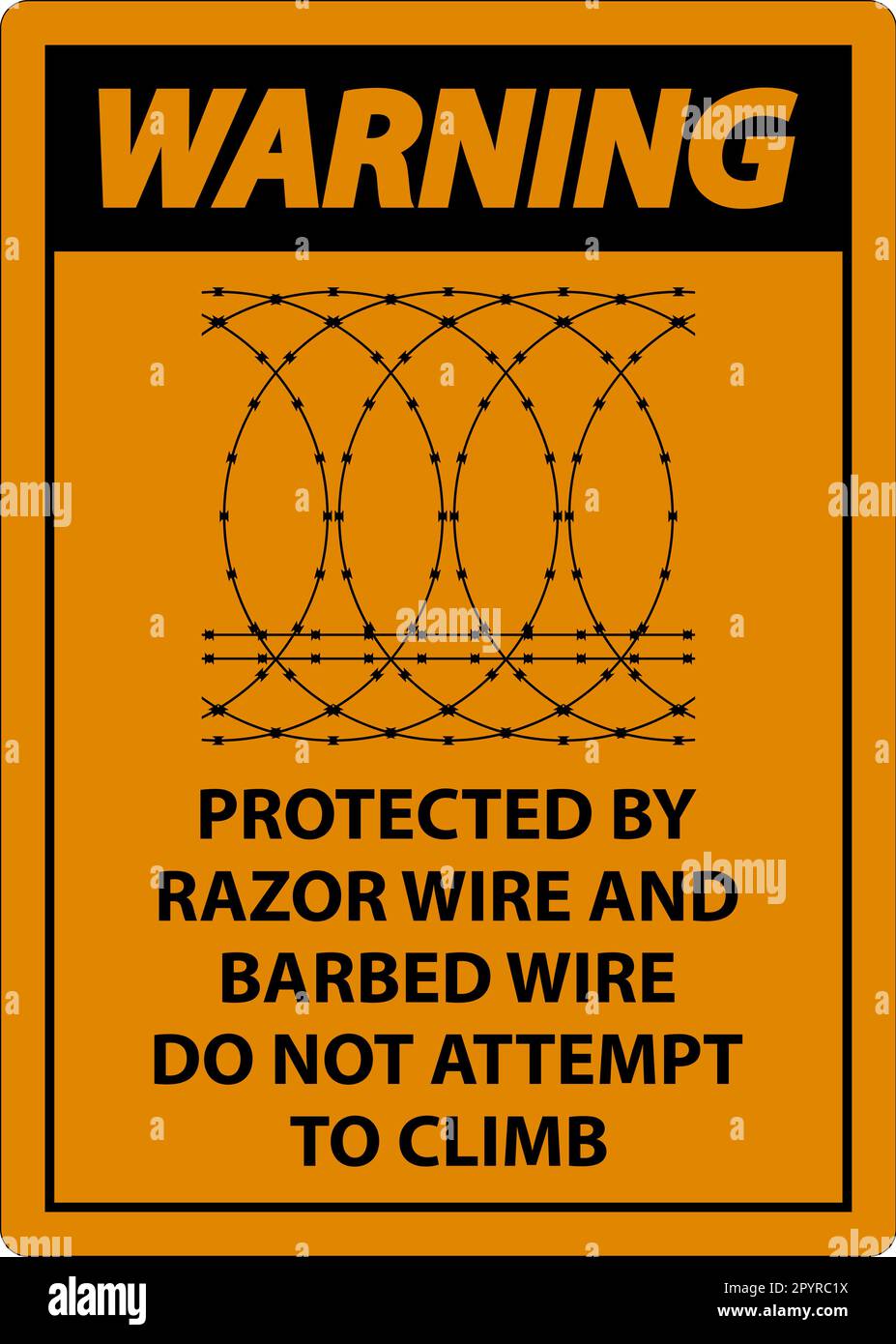 Warning Protected By Razor Wire and Barbed Wire, Do Not Climb Sign ...