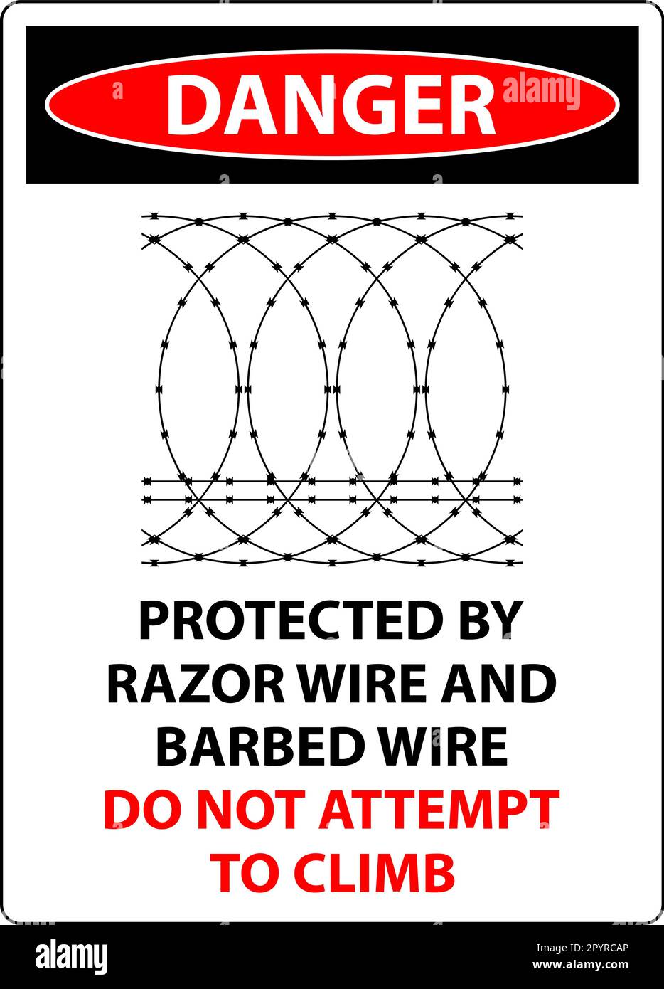 Danger Protected By Razor Wire and Barbed Wire, Do Not Climb Sign Stock ...