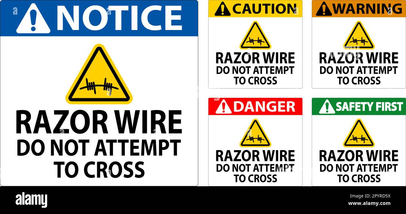 Danger Razor Wire Sign Razor Wire Do not Attempt to Cross Stock Vector ...