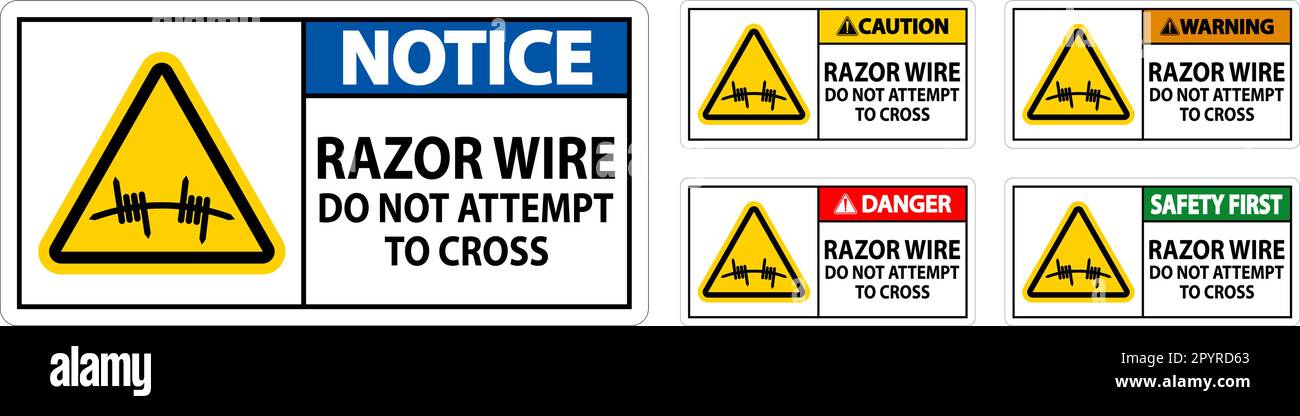 Danger Razor Wire Sign Razor Wire Do not Attempt to Cross Stock Vector ...