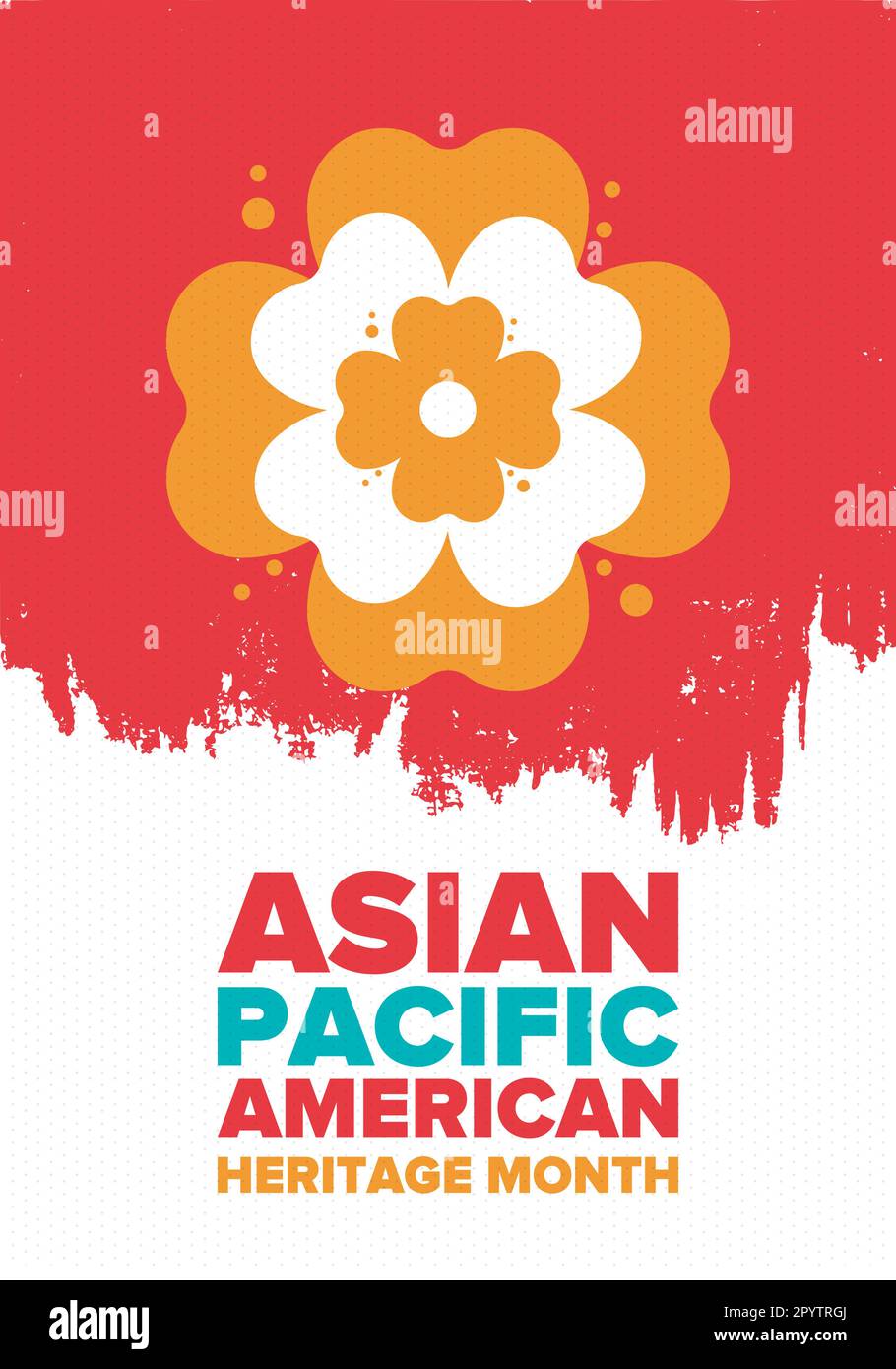 Asian Pacific American Heritage Month in May. It celebrates the history ...