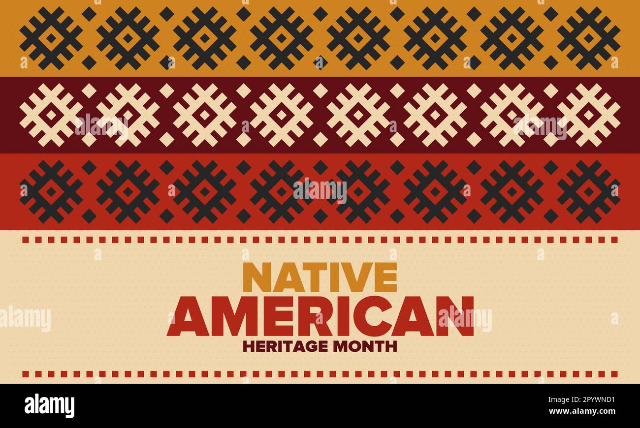 Native American Heritage Month in November. American Indian culture ...