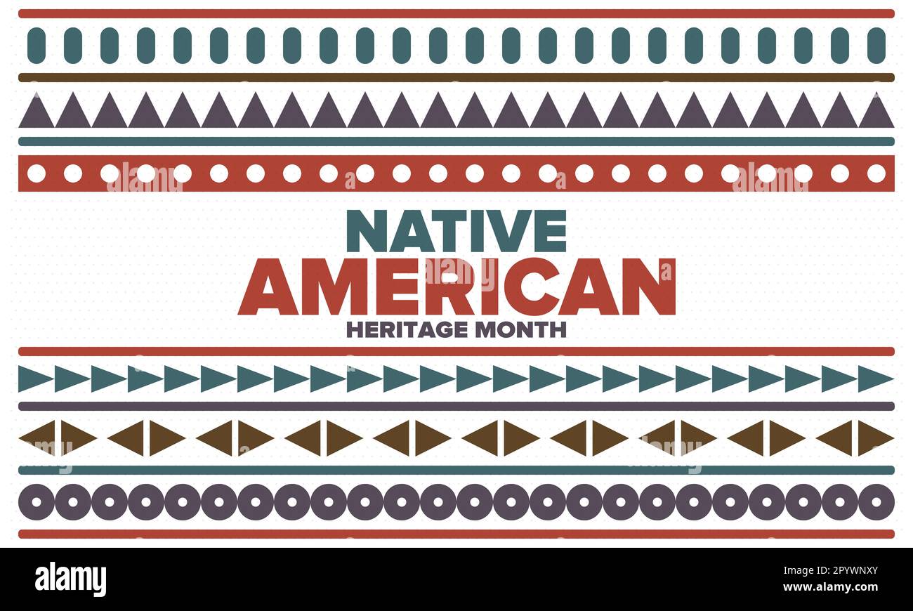 Native American Heritage Month in November. American Indian culture ...