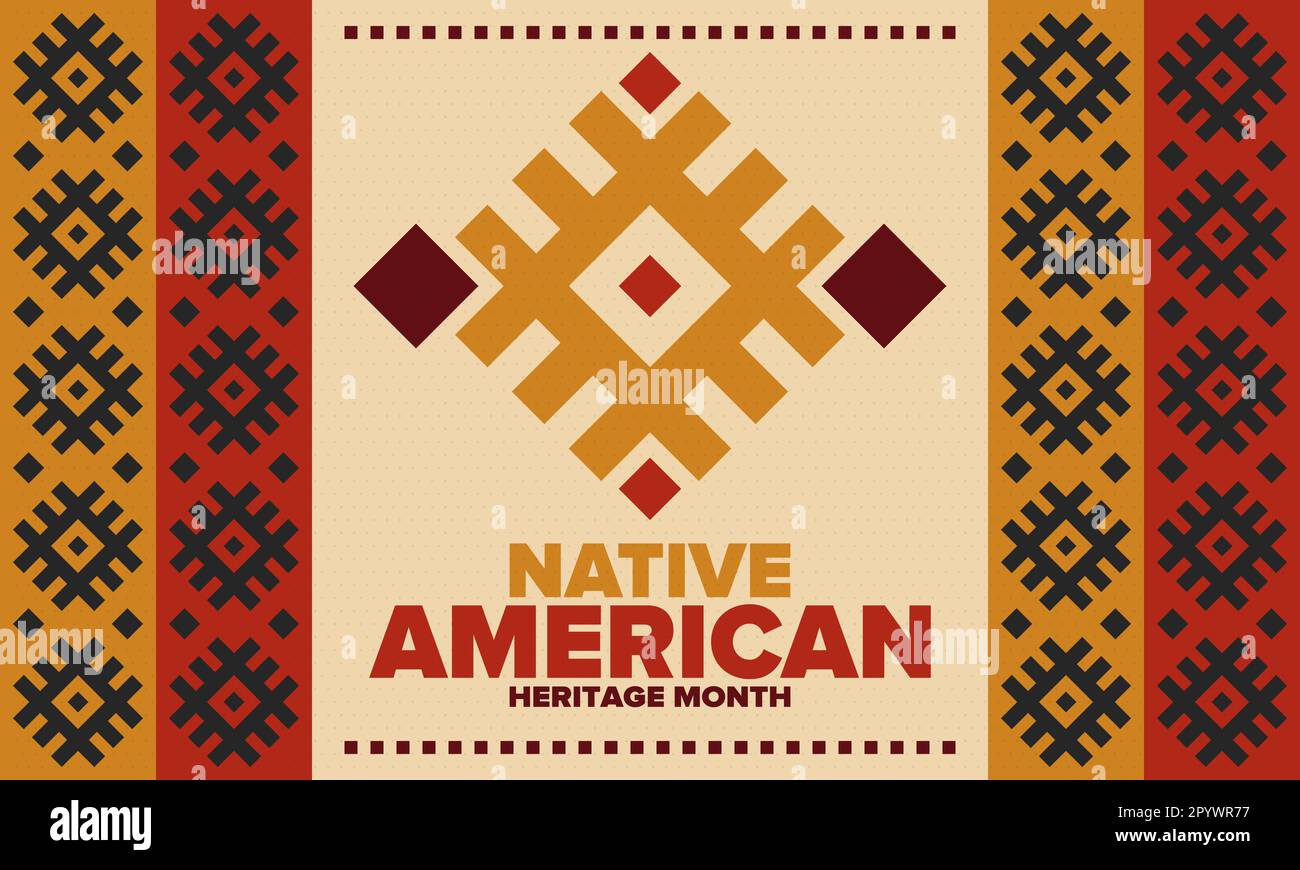 Native American Heritage Month in November. American Indian culture ...
