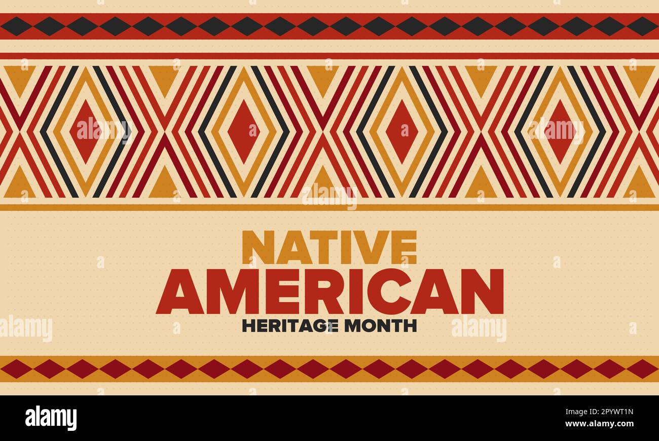 Native American Heritage Month in November. American Indian culture ...