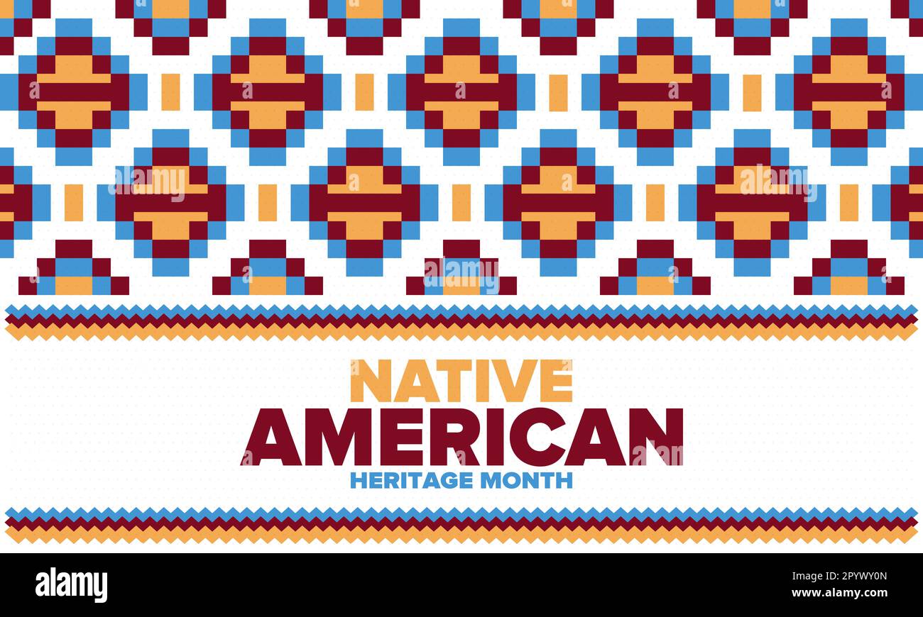 Native American Heritage Month in November. American Indian culture ...