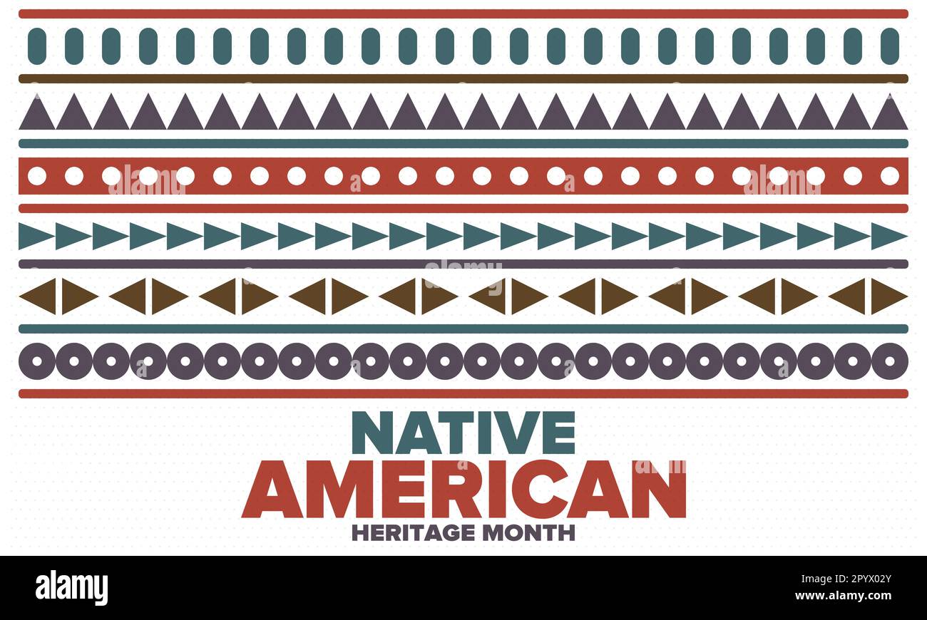 Native American Heritage Month in November. American Indian culture ...