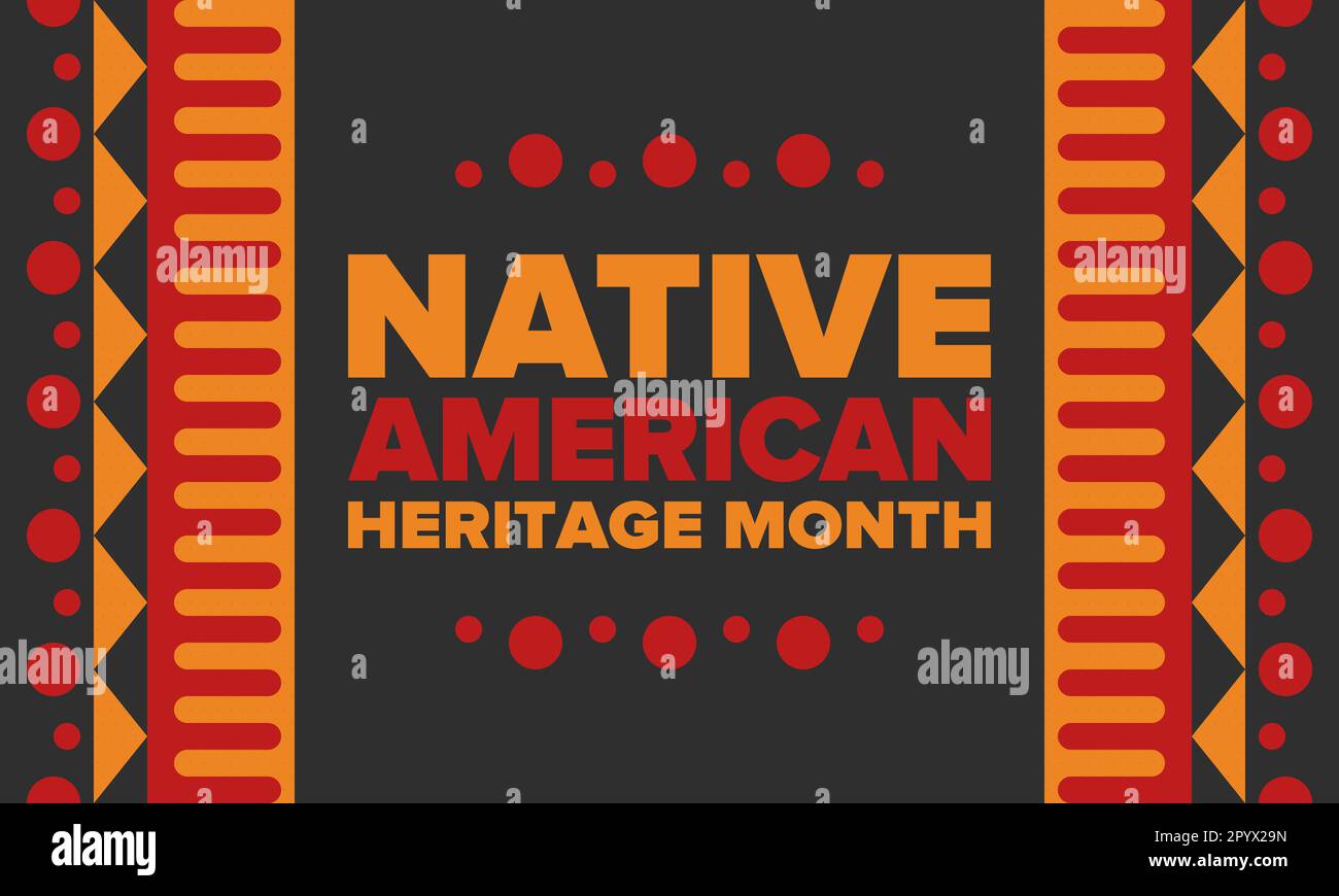 Native American Heritage Month in November. American Indian culture ...