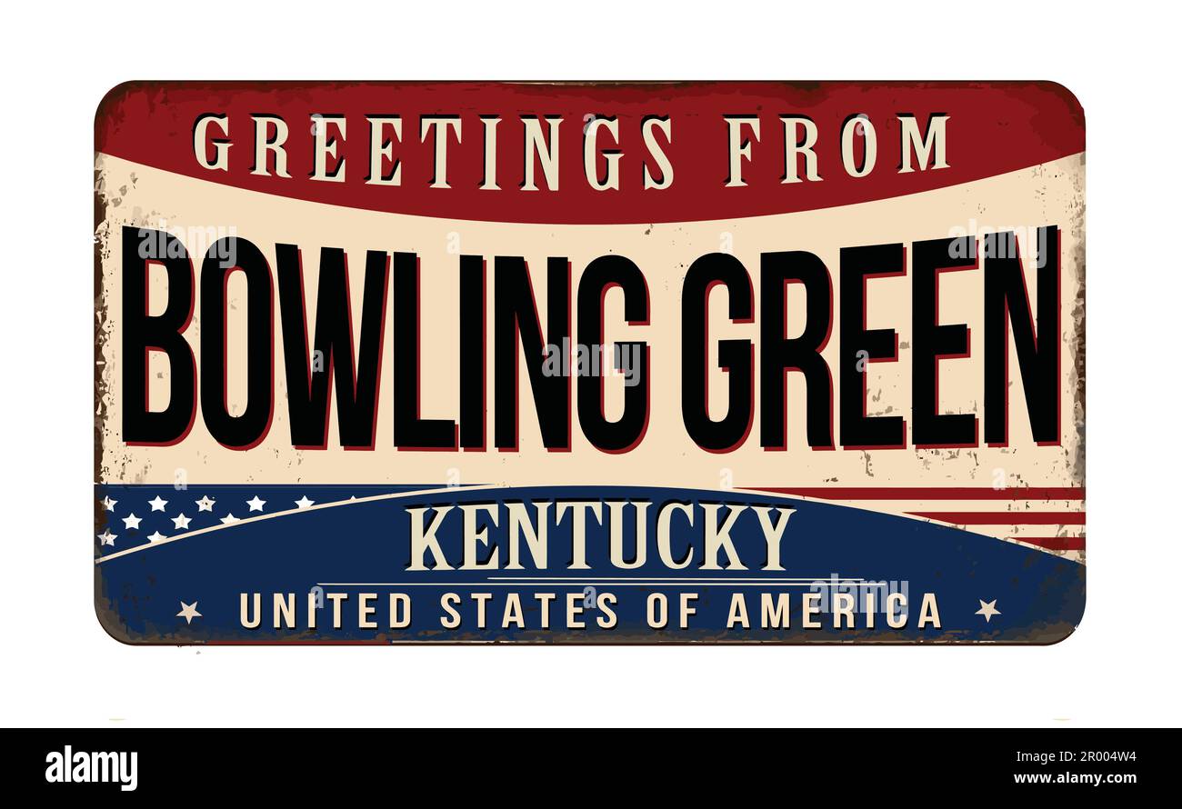 Greetings from Bowling Green vintage rusty metal sign on a white ...