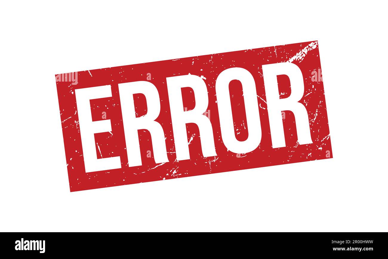 Error Rubber Stamp. Error Rubber Grunge Stamp Seal Vector Illustration ...