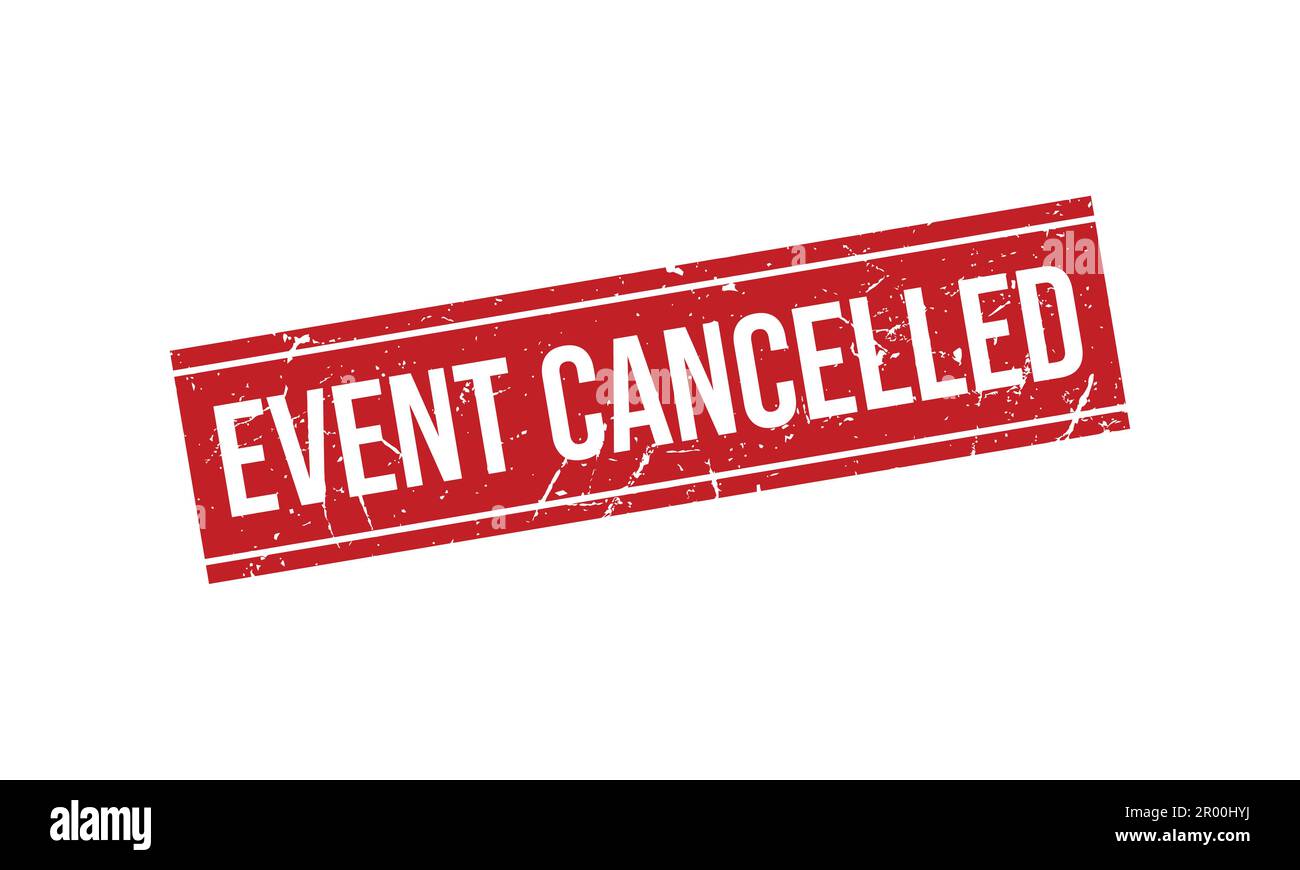 Event Cancelled Rubber Stamp Seal Vector Stock Vector Image & Art - Alamy