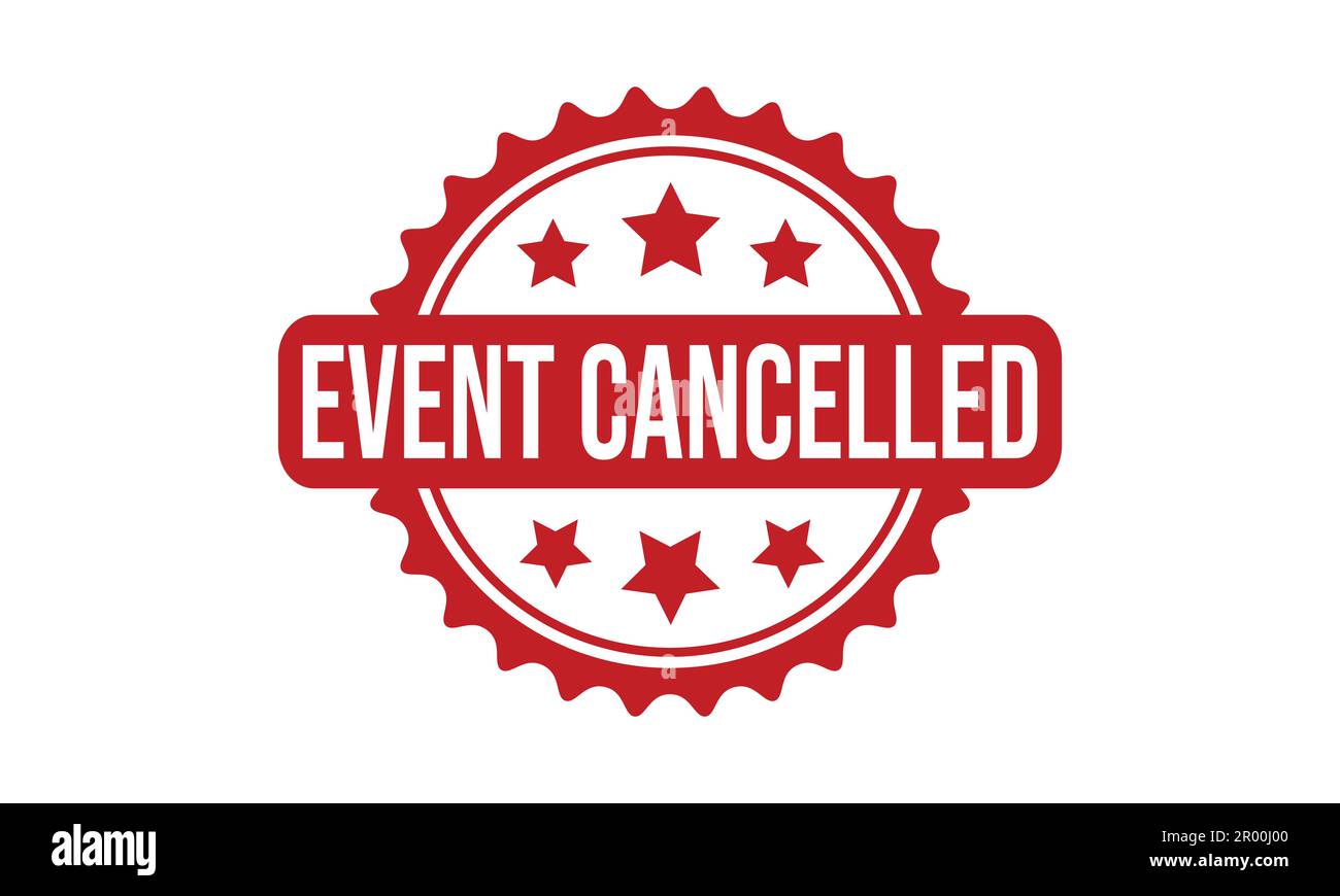 Event Cancelled Rubber Stamp Seal Vector Stock Vector Image & Art - Alamy