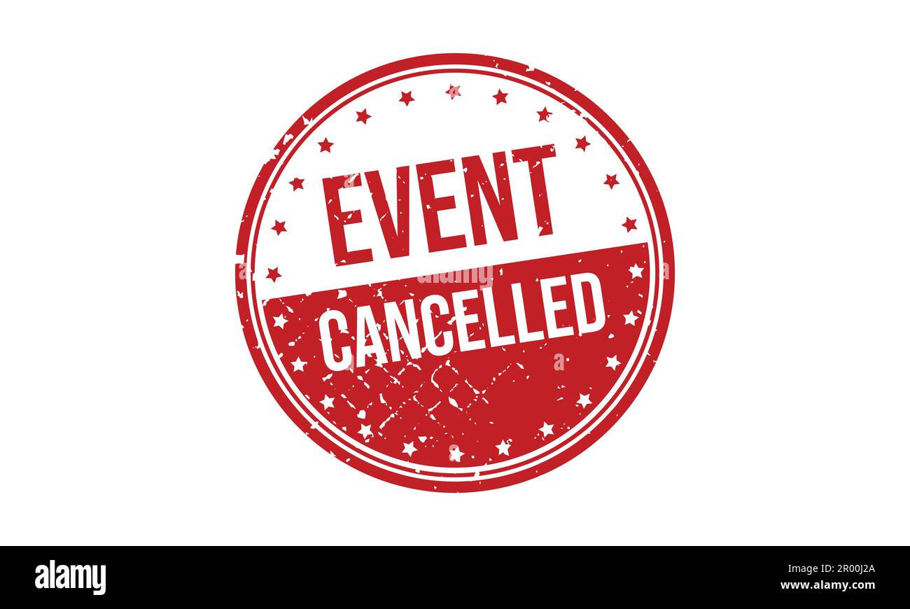 Event Cancelled Rubber Stamp Seal Vector Stock Vector Image & Art - Alamy