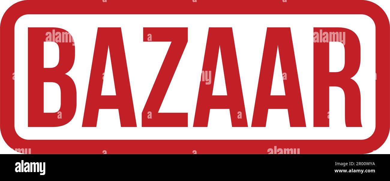 Bazaar Rubber Stamp. Red Bazaar Rubber Grunge Stamp Seal Vector ...