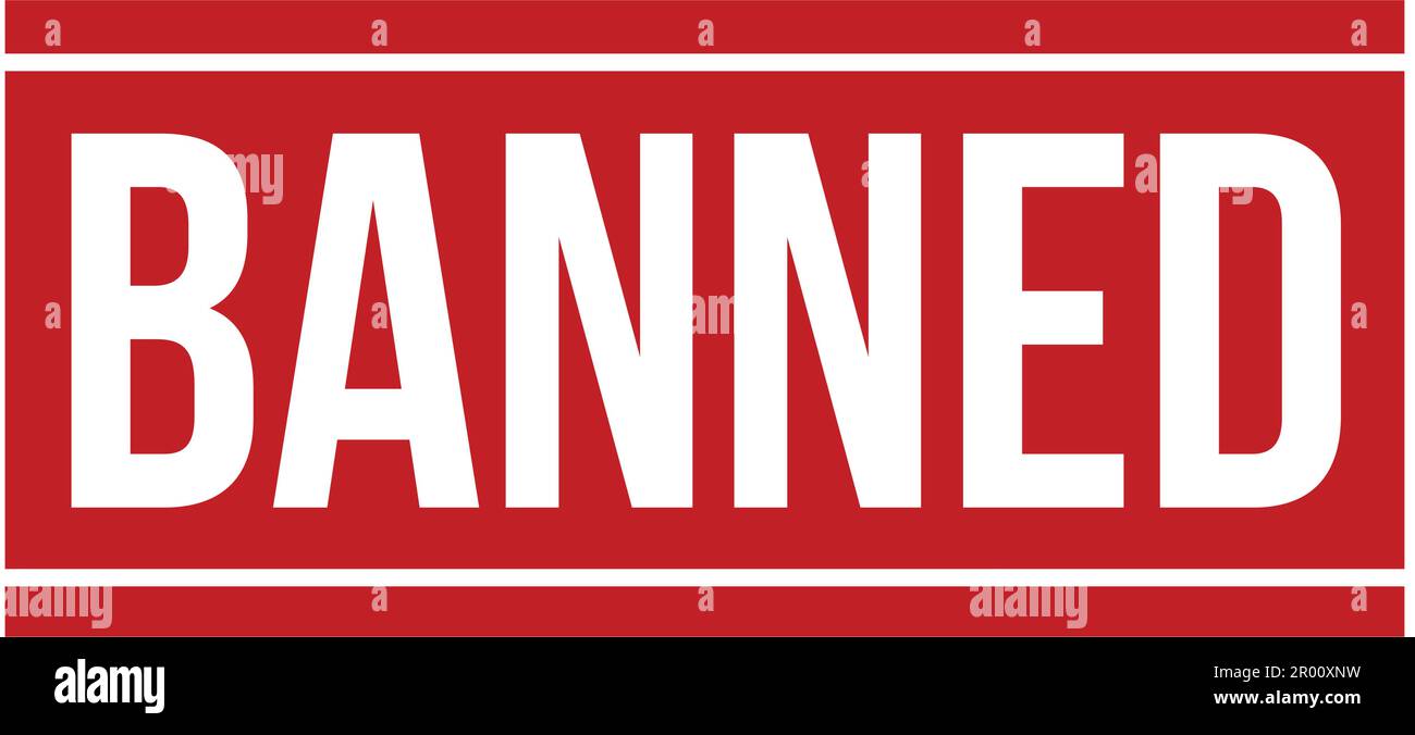 Banned Grunge Rubber Stamp, Vector Illustration Stock Vector Image ...