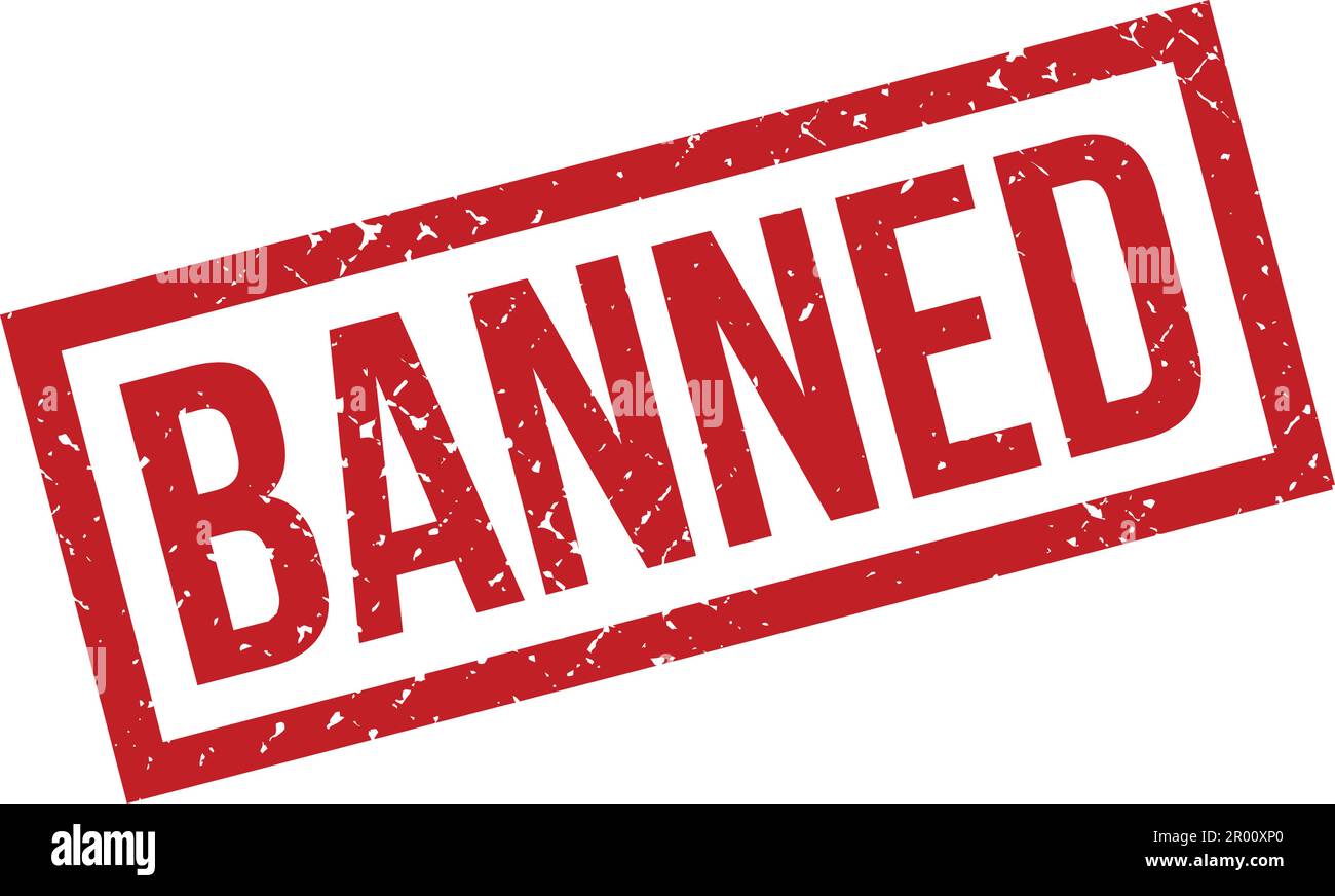 Banned Rubber Grunge Stamp Seal Vector Illustration Stock Vector Image ...