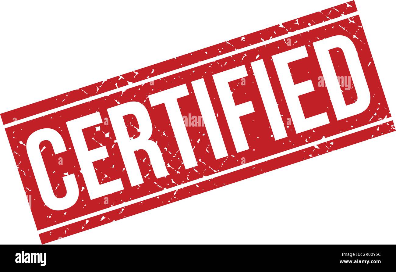 Certified Rubber Stamp. Red Certified Rubber Grunge Stamp Seal Vector Illustration - Vector ...