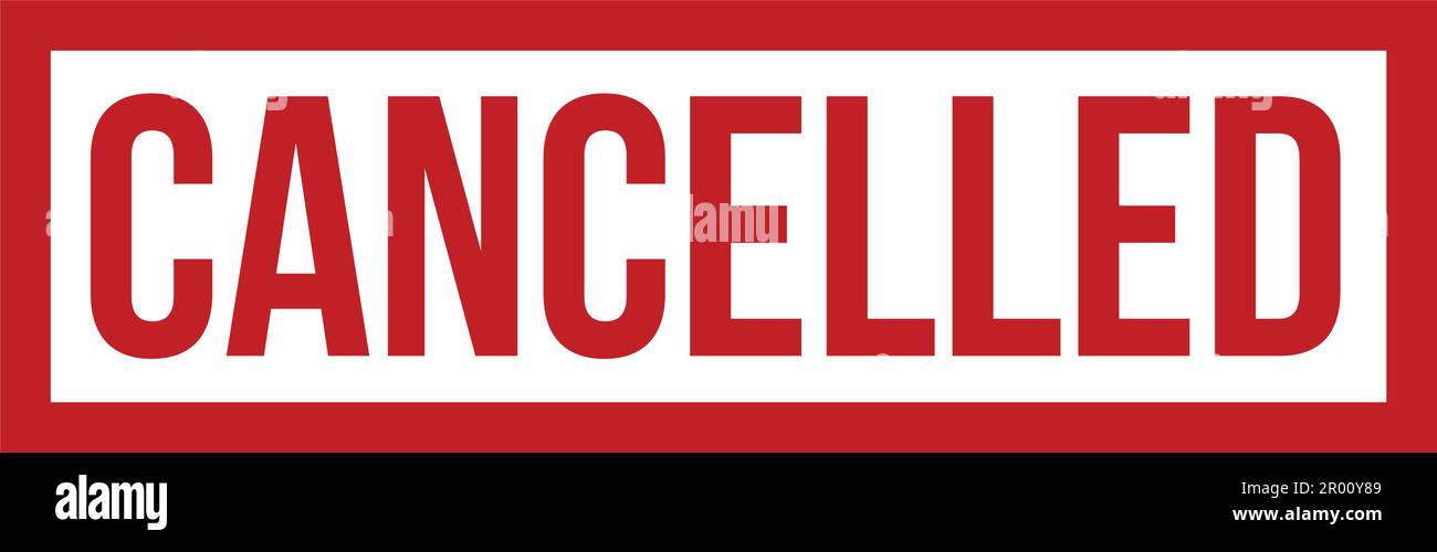 Cancelled Rubber Stamp On White Background, Vector Illustration Stock ...