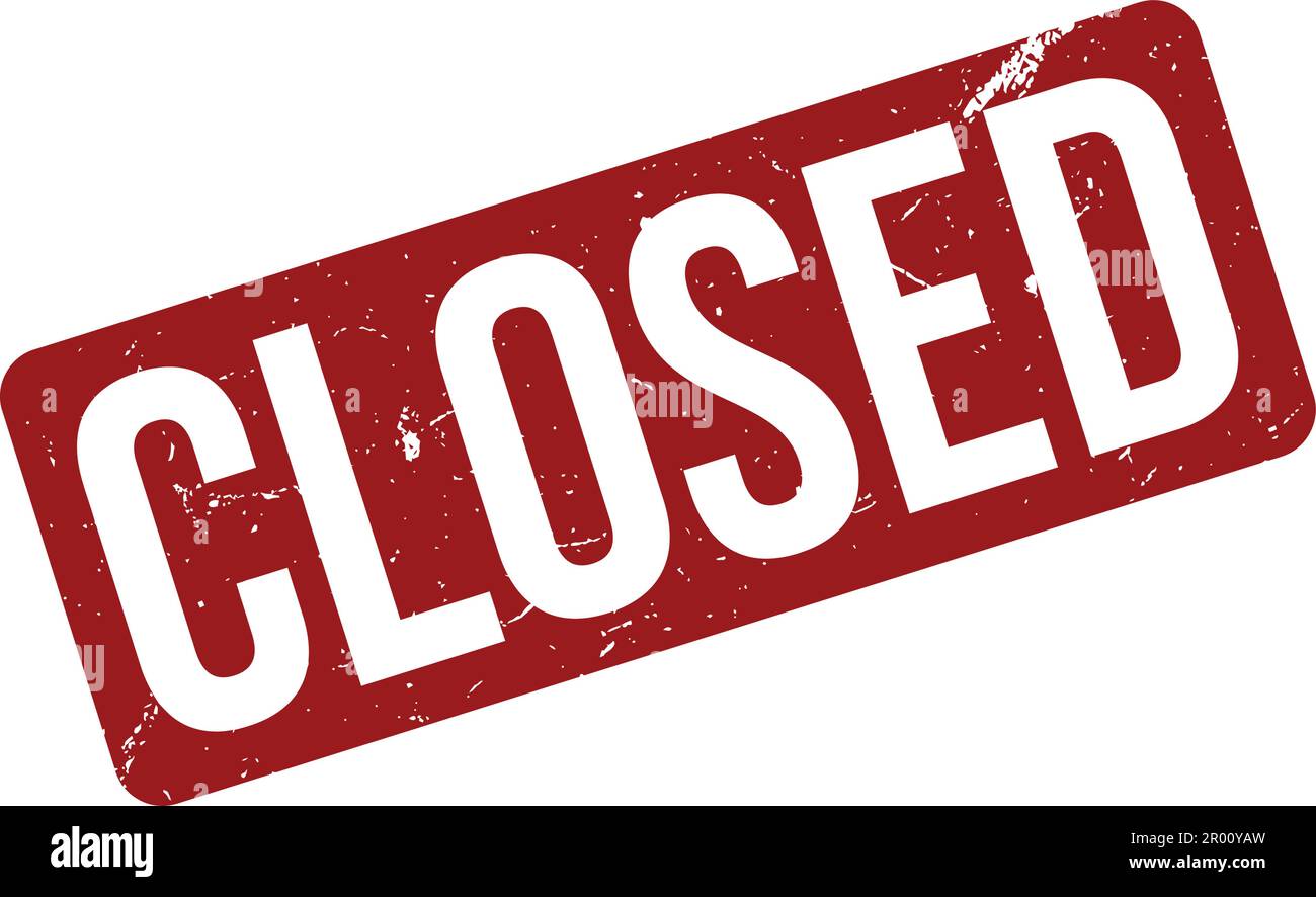 Closed Rubber Grunge Stamp Seal Vector Illustration Stock Vector Image ...