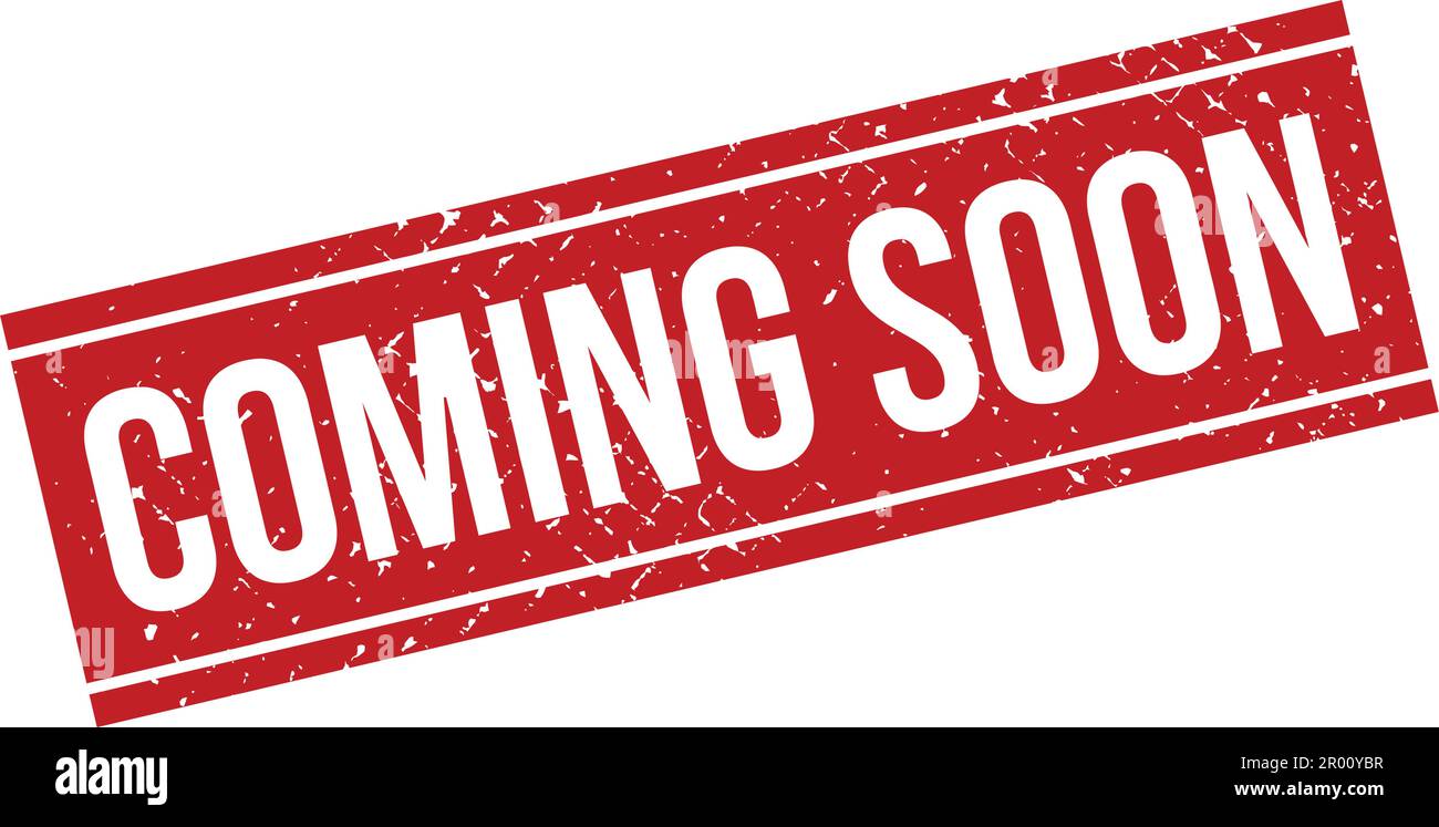 Coming Soon Rubber Stamp. Coming Soon Rubber Grunge Stamp Seal Vector ...