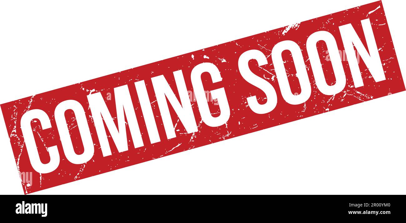 Coming Soon Grunge Rubber Stamp On White Background, Vector ...