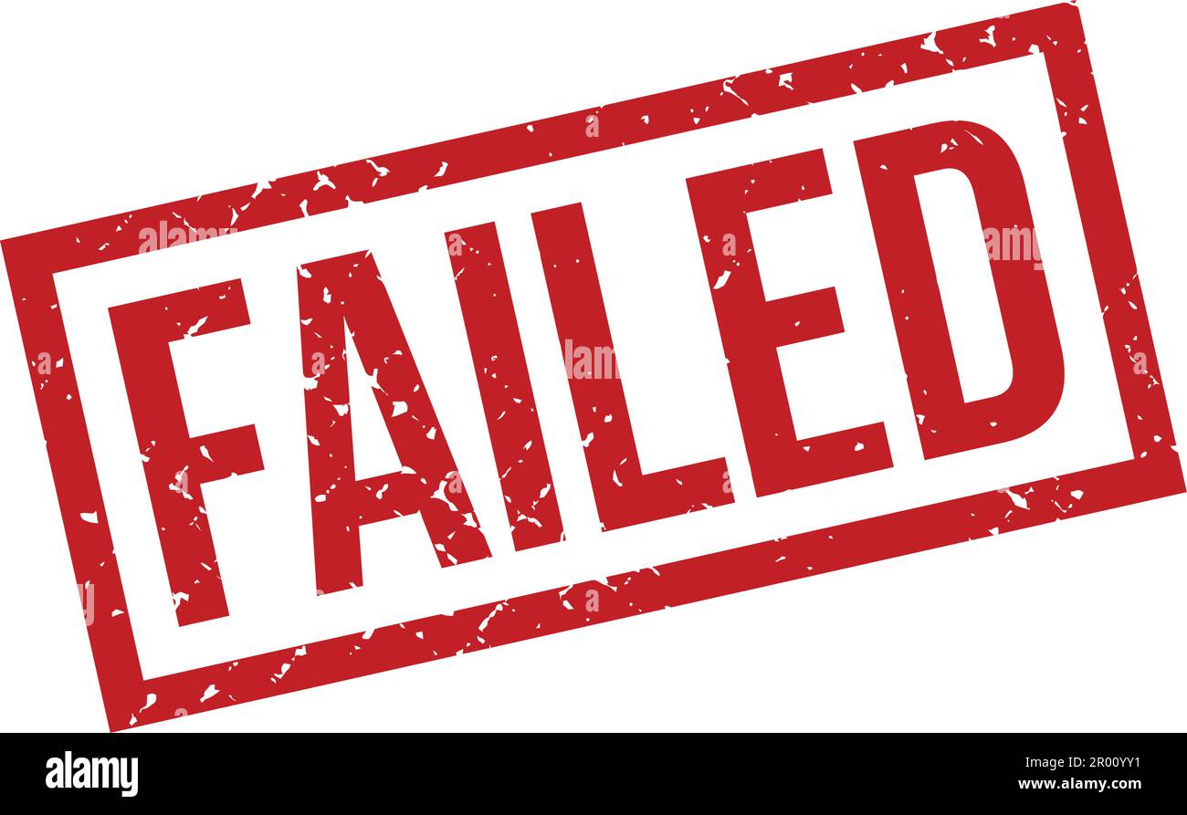 Failed Rubber Stamp. Red Failed Rubber Grunge Stamp Seal Vector ...