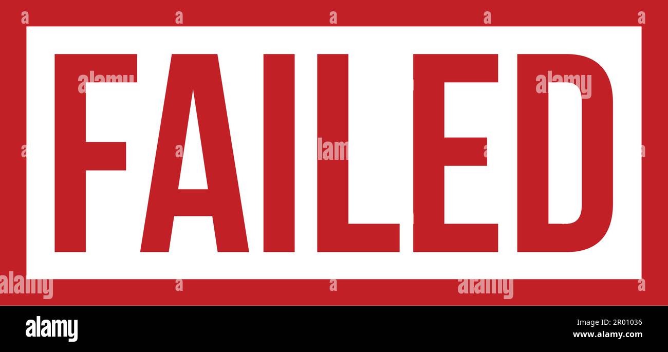 Failed Rubber Stamp. Red Failed Rubber Grunge Stamp Seal Vector ...