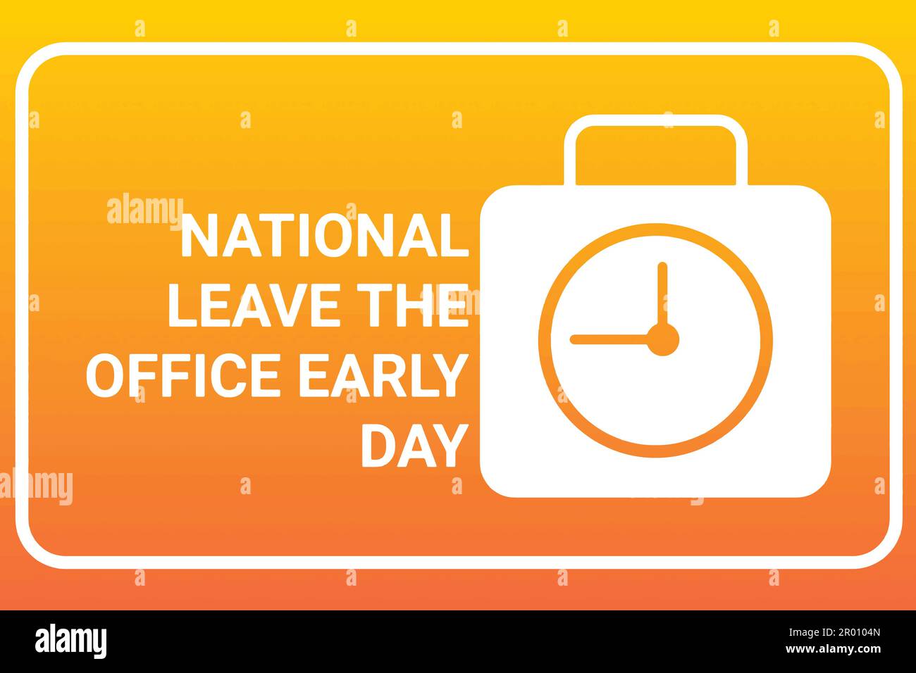 National Leave The Office Early Day. Holiday concept. Template for ...