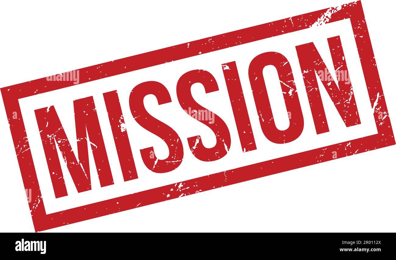 Mission Rubber Stamp. Red Mission Rubber Grunge Stamp Seal Vector Illustration - Vector Stock ...