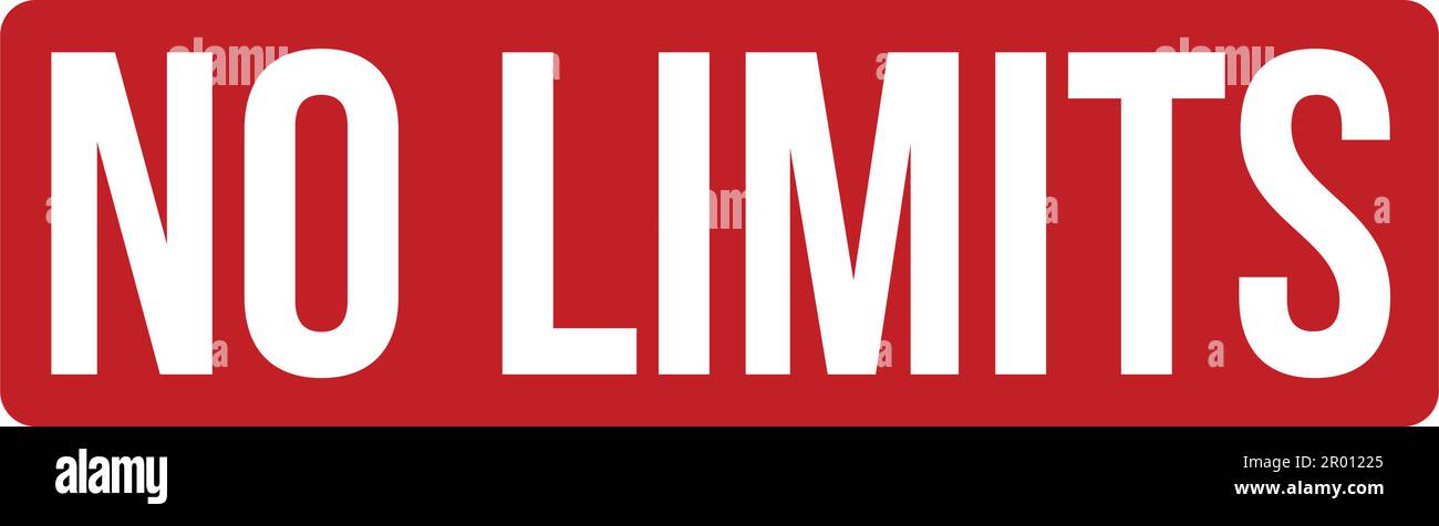 No limits sign concept illustration Cut Out Stock Images & Pictures - Alamy