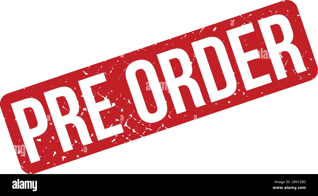 Pre Order Rubber Stamp. Pre Order Rubber Grunge Stamp Seal Vector ...