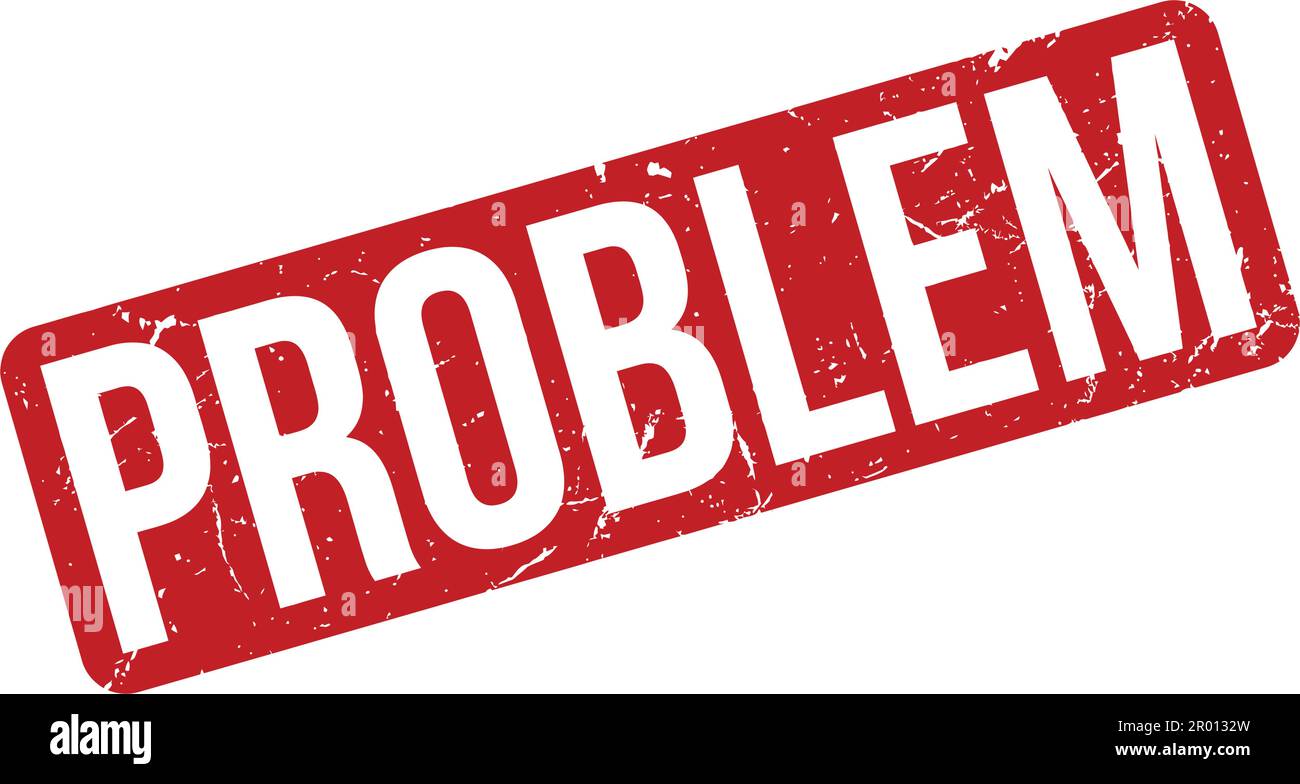 Problem Rubber Stamp. Red Problem Rubber Grunge Stamp Seal Vector ...